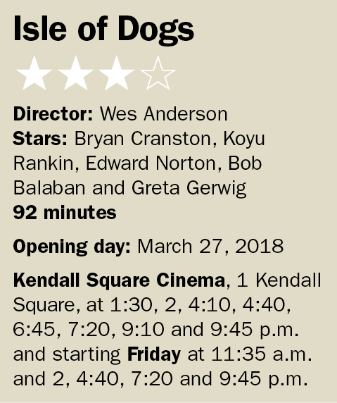 ‘Isle of Dogs’: New Wes Anderson animation has veins of radical ...